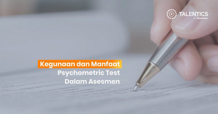 Kegunaan dan Manfaat Psychometric Test Dalam Asesmen - Resources