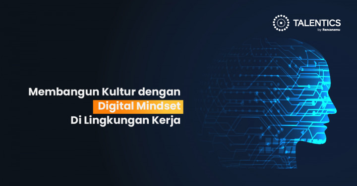 Membangun Kultur dengan Digital Mindset Di Lingkungan Kerja - Resources